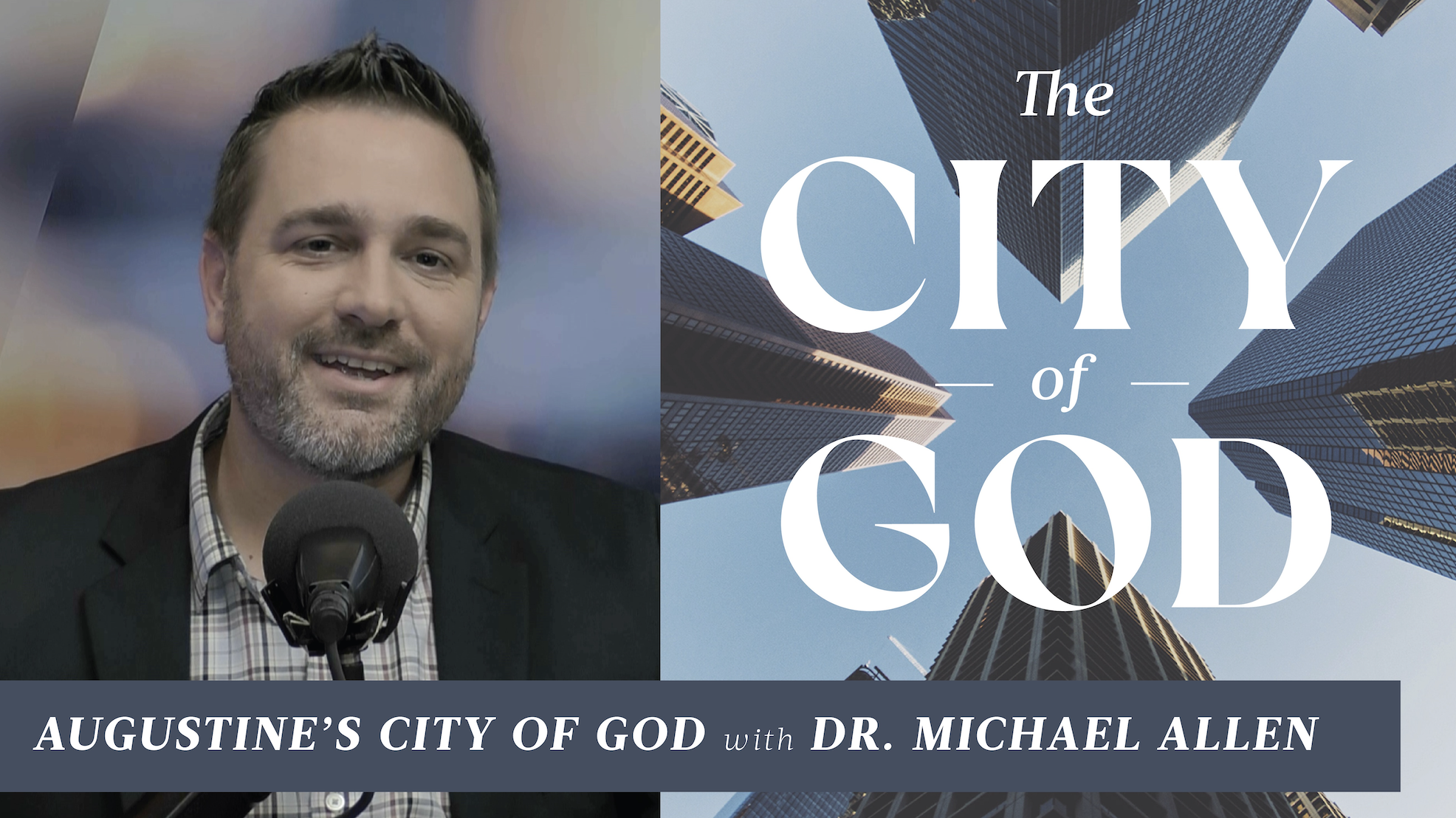Augustine’s City of God with Dr. Michael Allen | Ep. 32 - Institute for ...