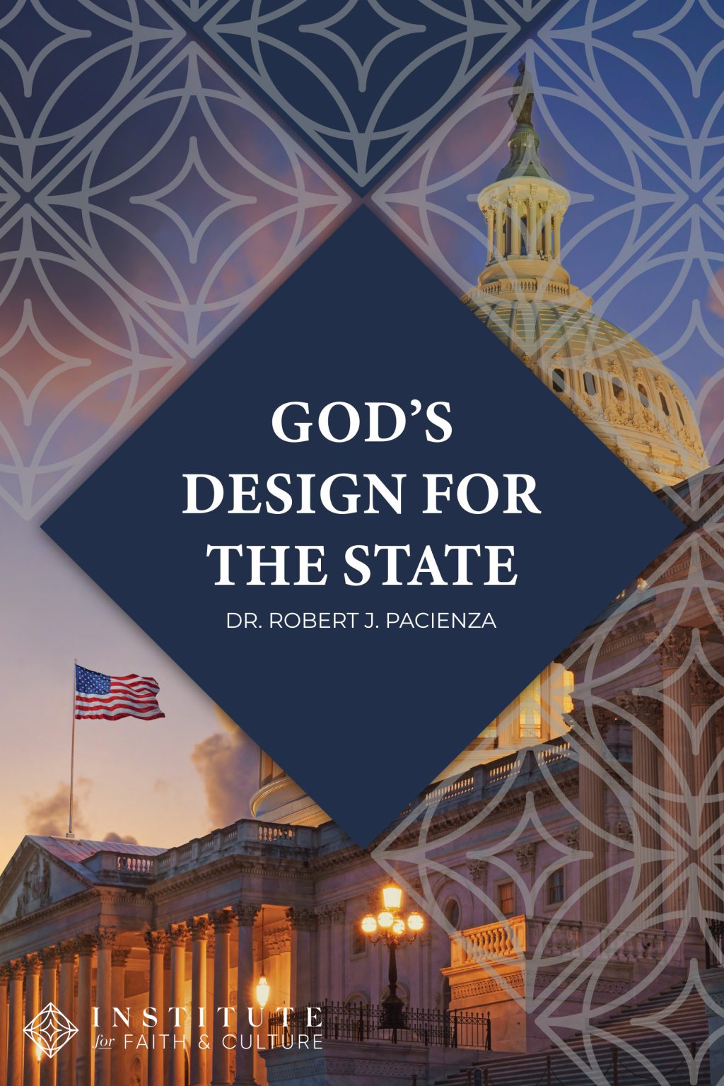 God’s Design for the State - Institute for Faith and Culture